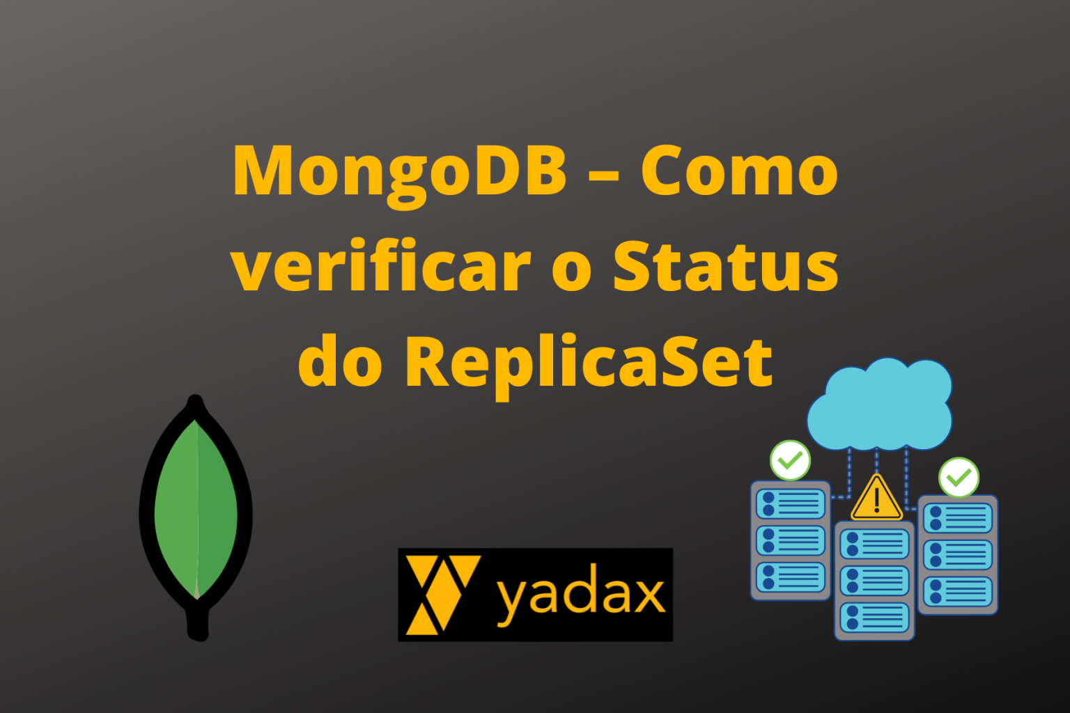 MongoDB - Como verificar o Status do ReplicaSet - Yadax Databases